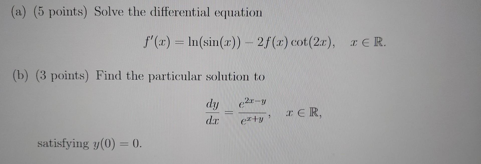 Solved (a) (5 points) Solve the differential equation | Chegg.com