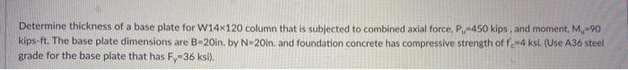 Solved Determine thickness of a base plate for W14x120 | Chegg.com