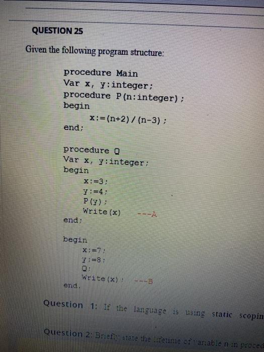Solved QUESTION 25 Given the following program structure: | Chegg.com