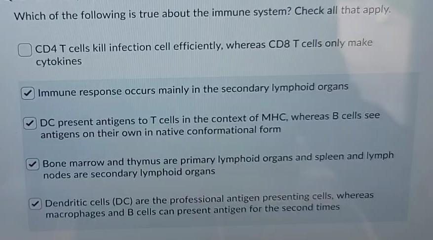 Solved Which of the following is true about the immune | Chegg.com