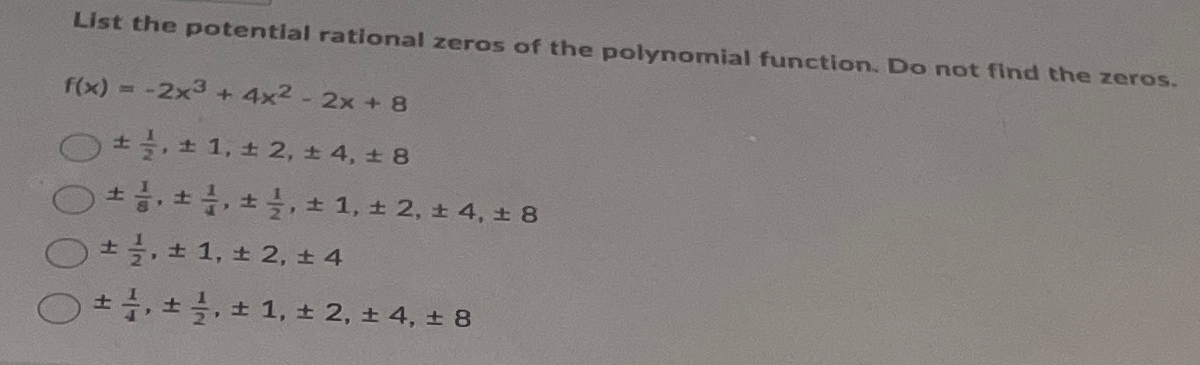 Solved List the potential rational zeros of the polynomial | Chegg.com