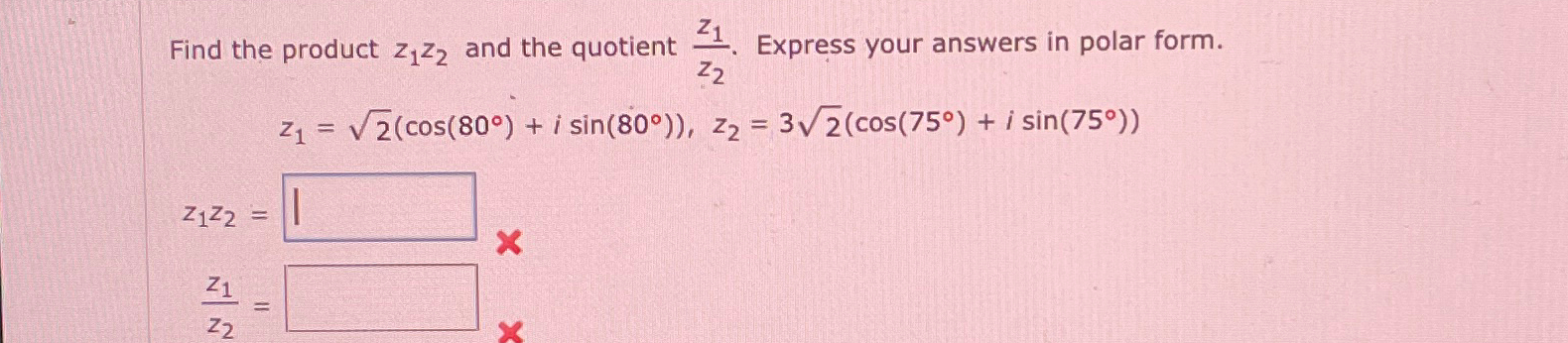 Solved Find the product z1z2 ﻿and the quotient z1z2. | Chegg.com