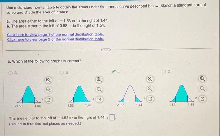 Solved Use a standard normal table to obtain the areas under | Chegg.com