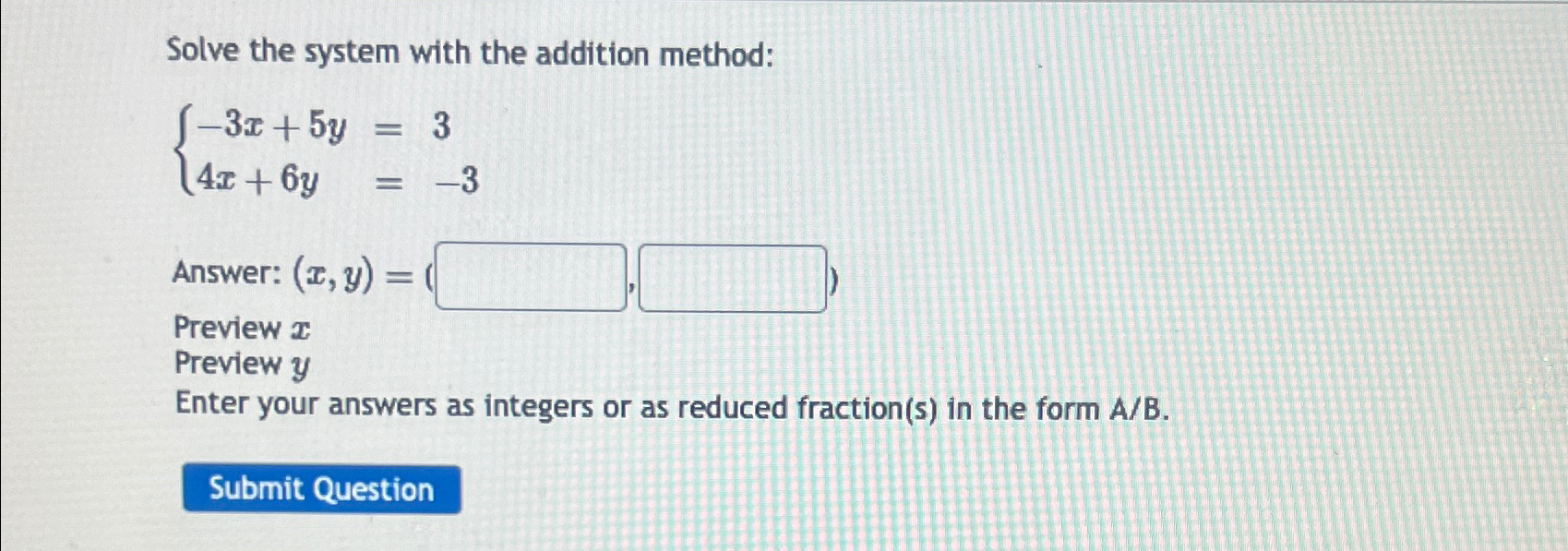 Solved Solve the system with the addition | Chegg.com