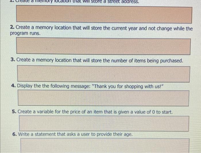 Solved 2. Create a memory location that will store the | Chegg.com