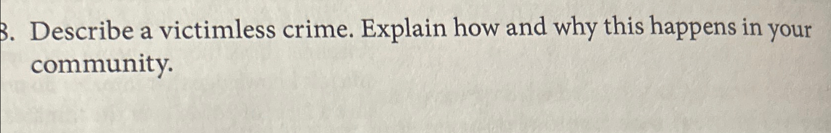 Solved Describe a victimless crime. Explain how and why this | Chegg.com