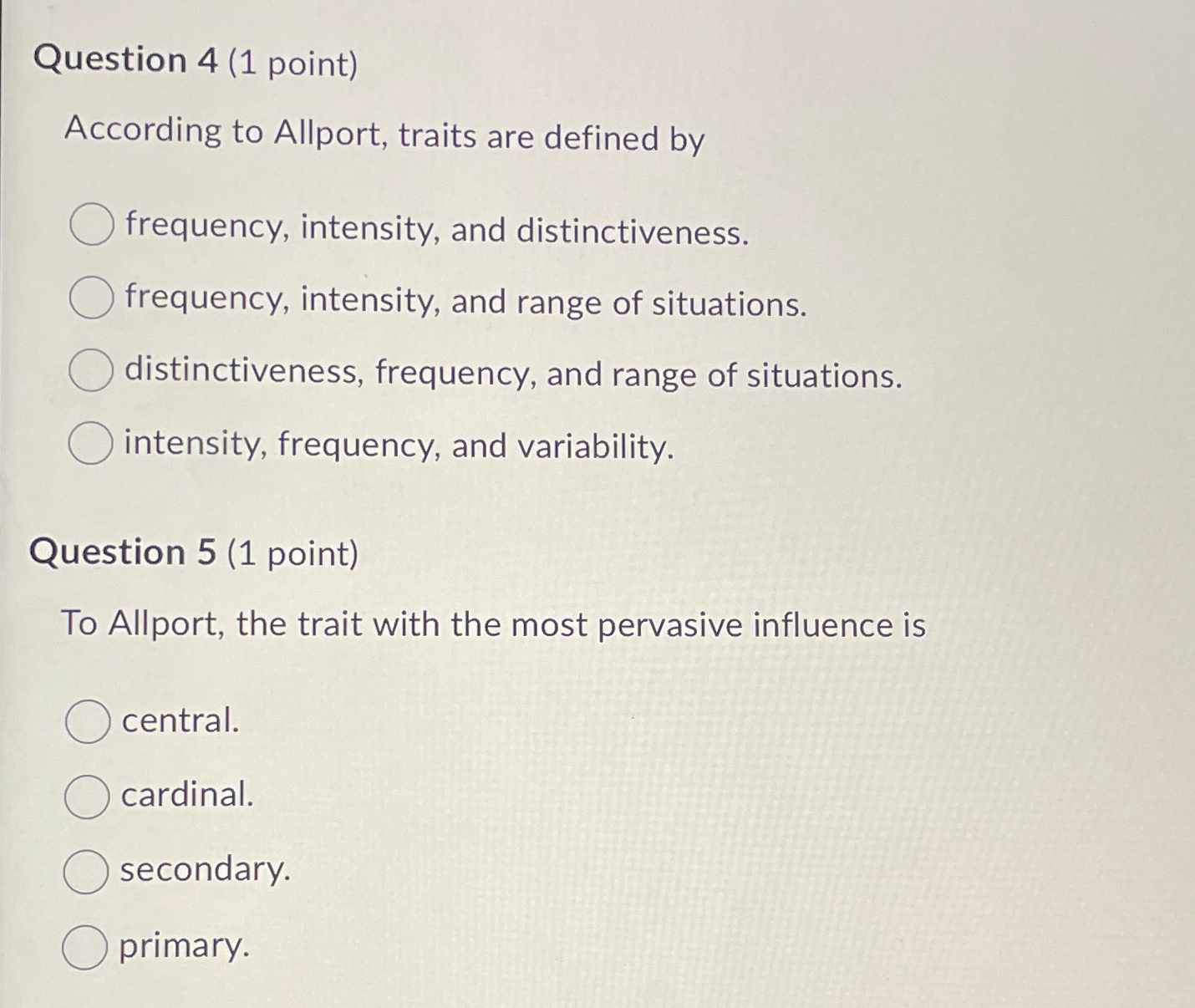 Solved Question 4 (1 ﻿point)According to Allport, traits are | Chegg.com