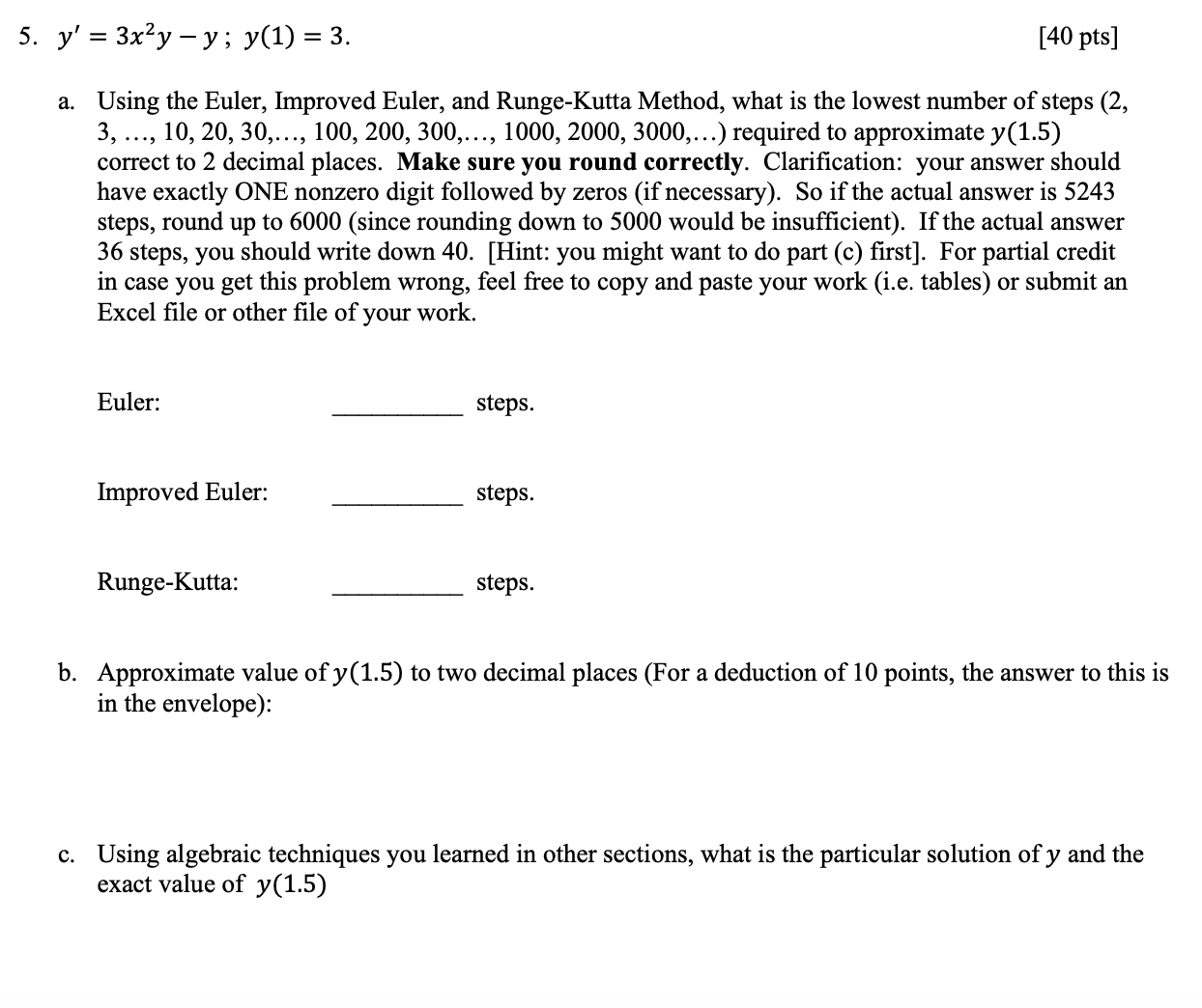 Solved y'=3x2y-y;y(1)=3.a. ﻿Using the Euler, Improved Euler, | Chegg.com