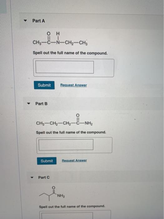 Solved Part A Ο Η 11 CH3-C-N-CH2-CH3 Spell out the full name | Chegg.com
