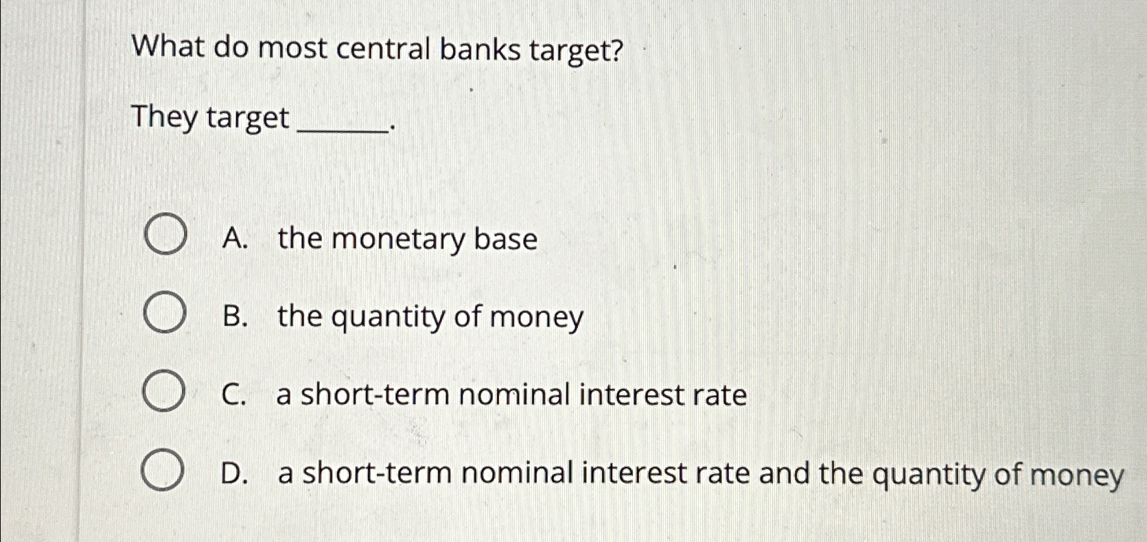 What do most central banks target?They targetA. ﻿the | Chegg.com