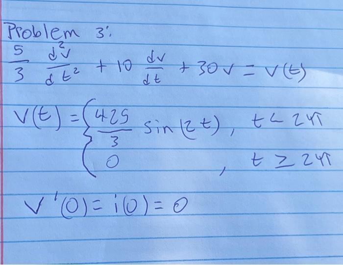 Solved Problem 3: solve the following differential equation | Chegg.com