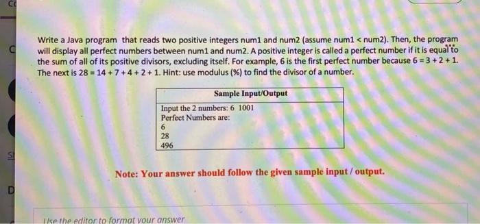 Solved Write a Java program that reads two positive integers | Chegg.com