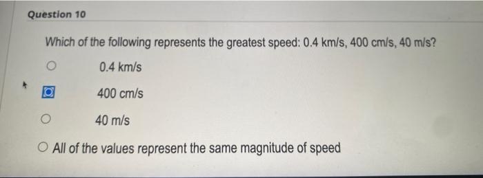 Solved Which of the following represents the greatest speed: | Chegg.com