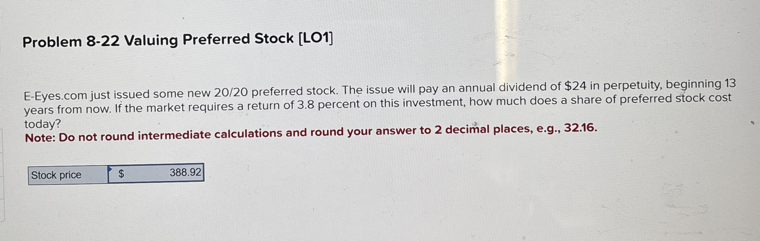 Solved Problem 8-22 ﻿Valuing Preferred Stock [LO1]E-Eyes.com | Chegg.com