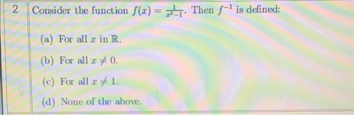 Solved Consider the function f(x)=x1−11. Then f−1 is | Chegg.com
