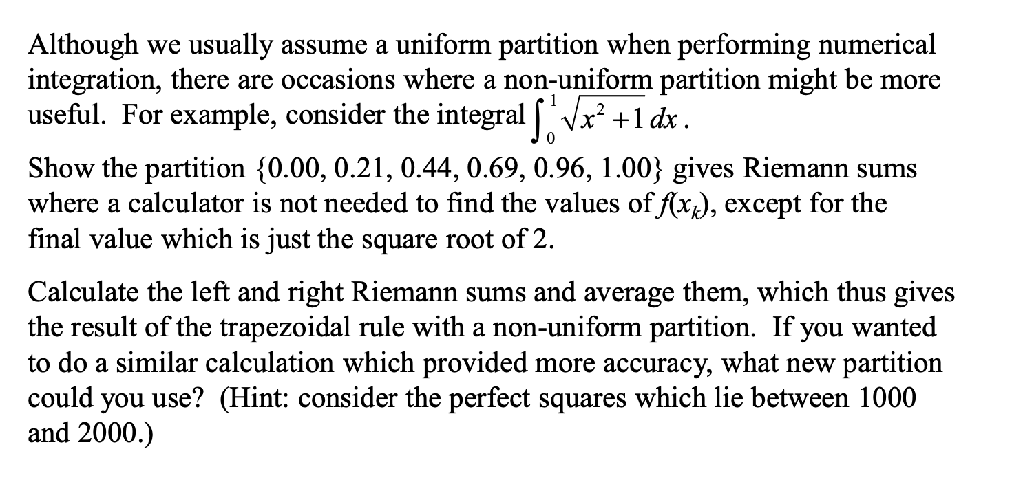 Solved Although we ﻿usually assume a uniform partition when | Chegg.com