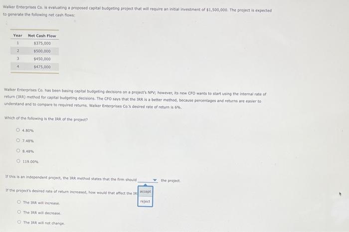 Solved Walker Enterprises Co. is evaluating a proposed | Chegg.com