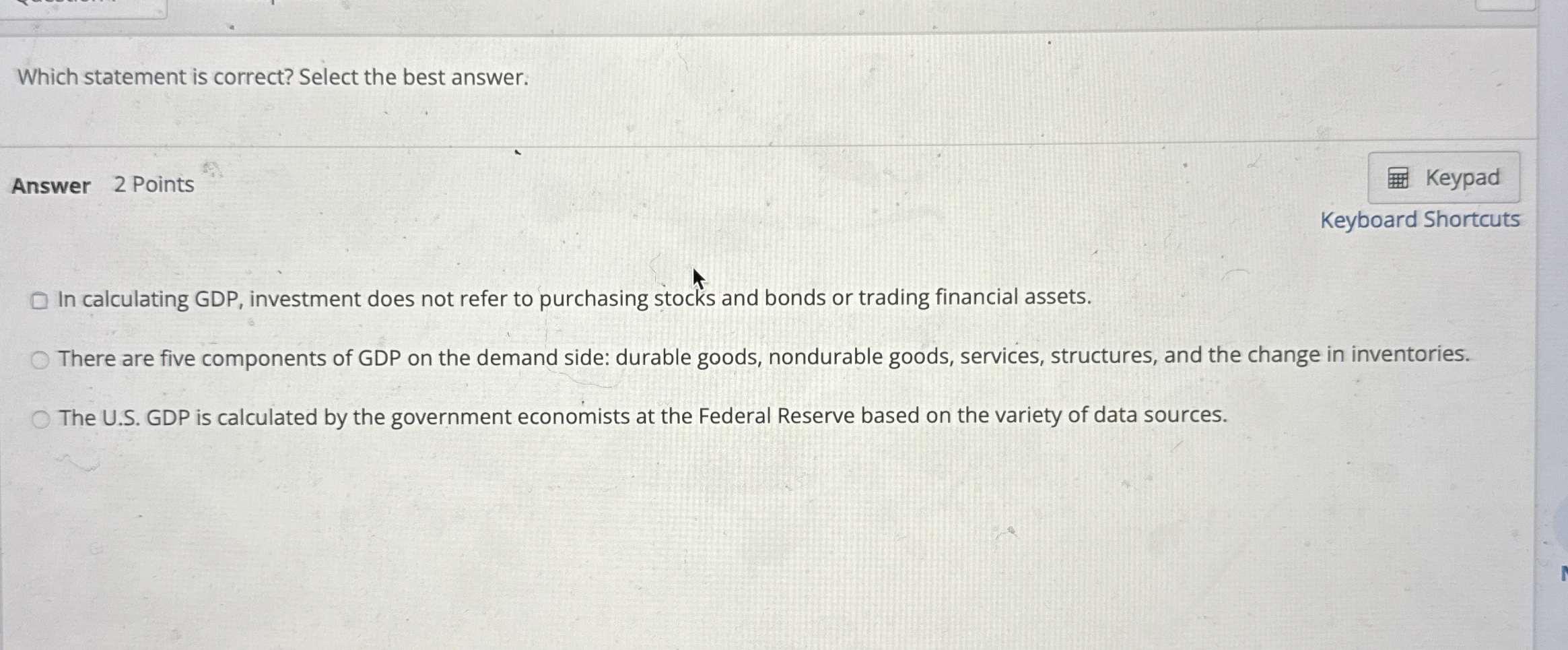 Solved Answer 2 ﻿PointsIn calculating GDP, ﻿investment does | Chegg.com