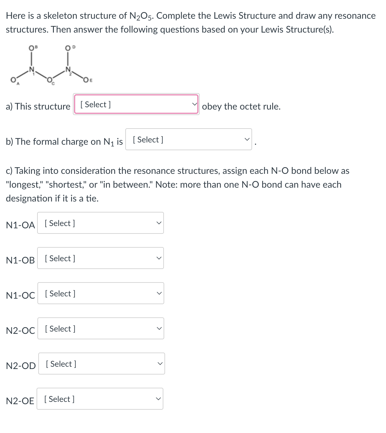 Solved Here is a skeleton structure of N2O5. ﻿Complete the | Chegg.com