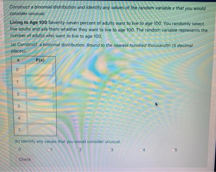Solved Construct a binomial distribution and identify any | Chegg.com