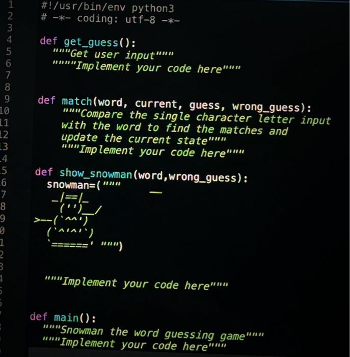 Solved A word guessing game: Snowman Let's implement the | Chegg.com