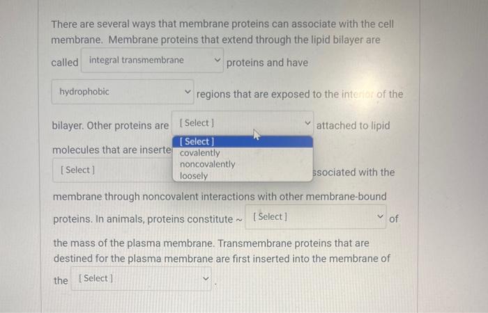 Solved There are several ways that membrane proteins can | Chegg.com