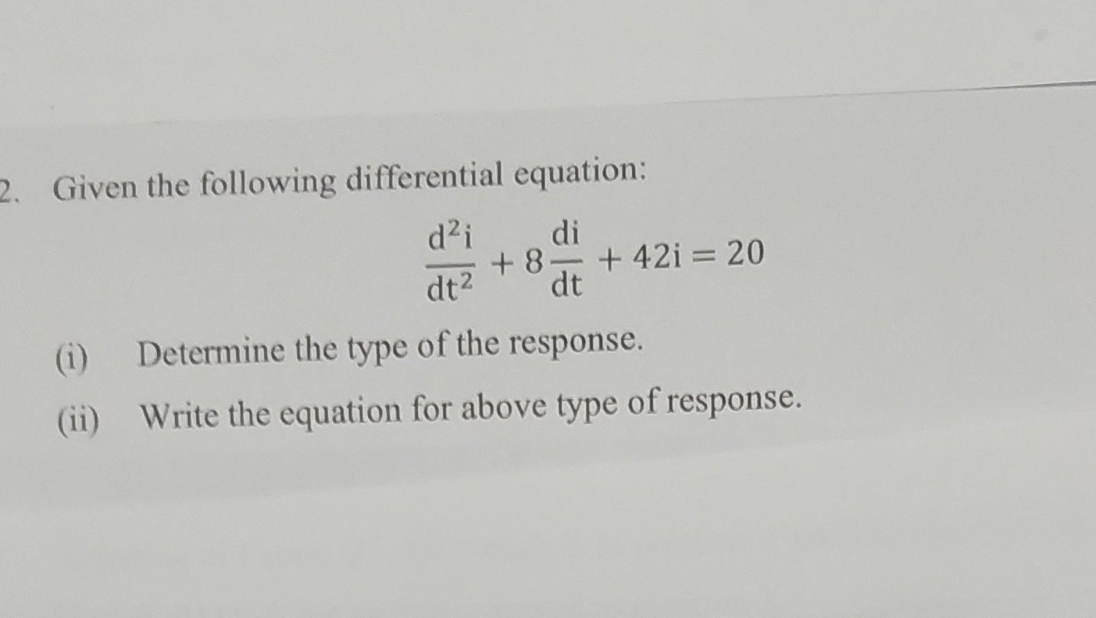 Solved Given the following differential equation: | Chegg.com
