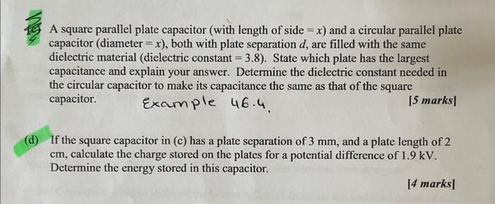A square parallel plate capacitor (with length of | Chegg.com