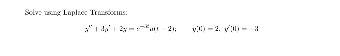Solved Solve using Laplace | Chegg.com
