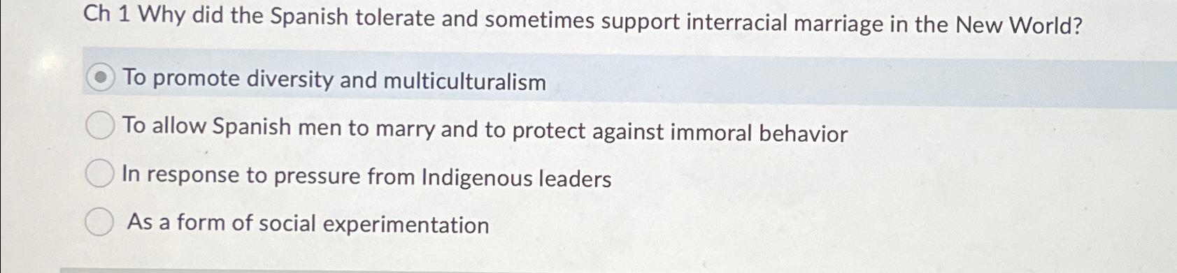 Solved Ch 1 ﻿Why did the Spanish tolerate and sometimes | Chegg.com