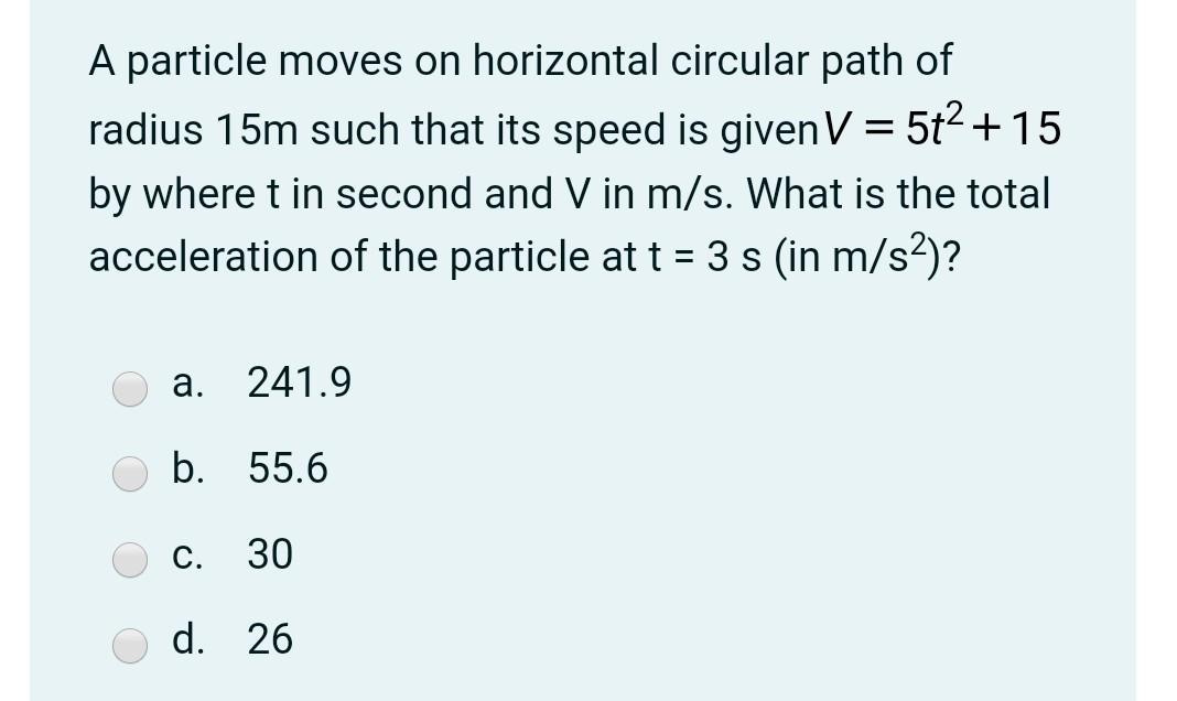 Solved A particle moves on horizontal circular path of | Chegg.com