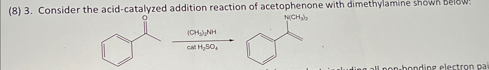 (8) 3. ﻿Consider the acid-catalyzed addition reaction | Chegg.com