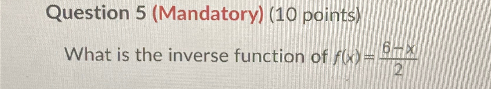 Solved Question 5 (Mandatory) (10 ﻿points)What is the | Chegg.com