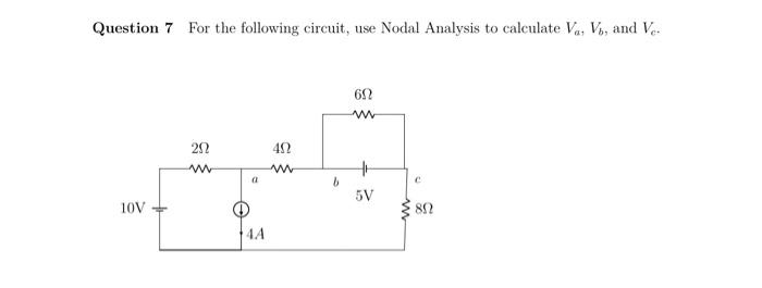 Solved Question 7 For the following circuit, use Nodal | Chegg.com
