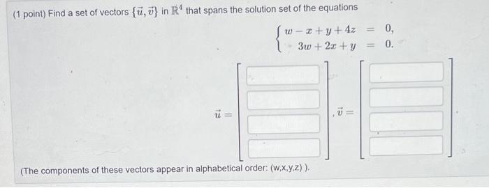 Solved (1 point) Find the vector equation of a line L going | Chegg.com