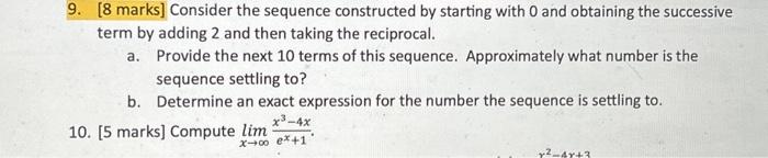 Solved 9. [ 8 marks] Consider the sequence constructed by | Chegg.com