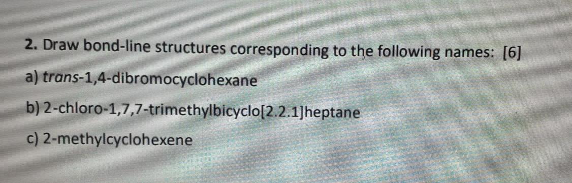 Solved 2. Draw bond-line structures corresponding to the | Chegg.com