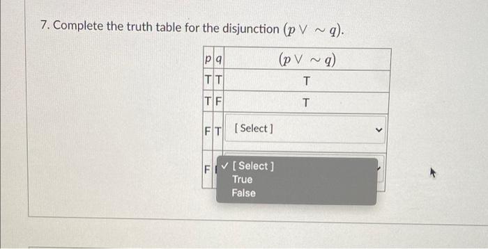 Solved N 7. Complete the truth table for the disjunction (p | Chegg.com