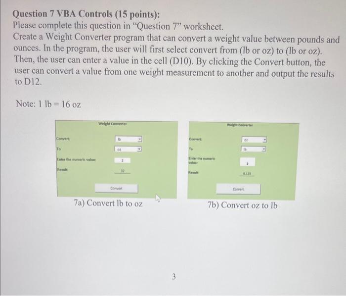 Solved Question 7 VBA Controls (15 points): Please complete | Chegg.com