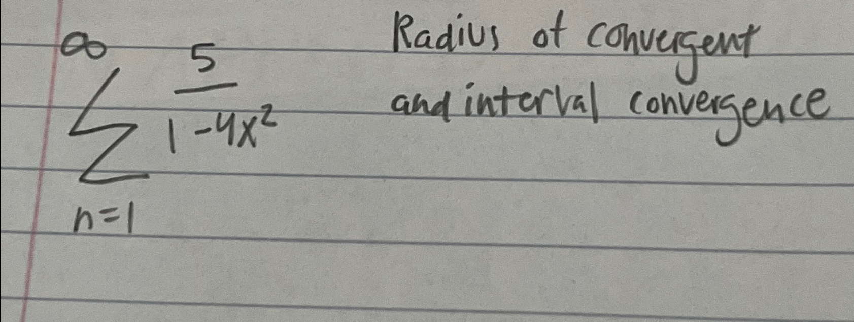 Solved Radius of convergent and interval convergence | Chegg.com