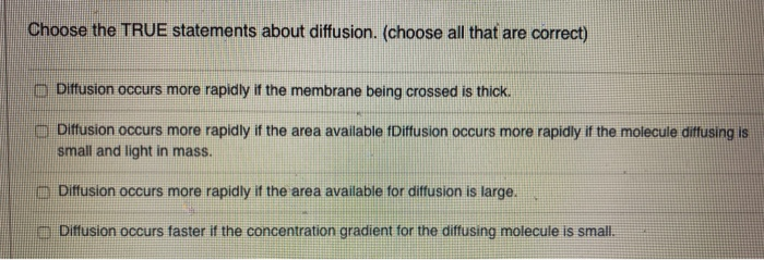 Solved Choose the TRUE statements about diffusion. (choose | Chegg.com