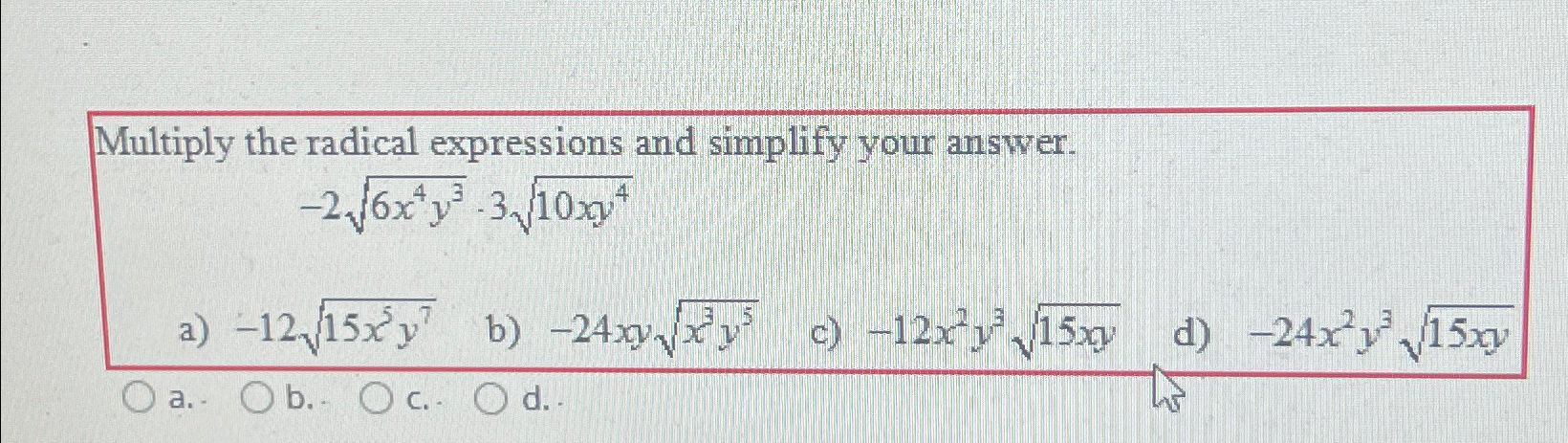 Solved Multiply the radical expressions and simplify your | Chegg.com