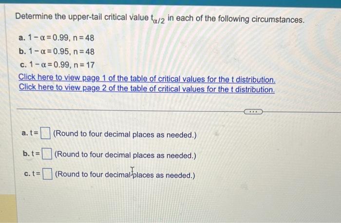 Solved Determine the upper-tail critical value tα/2 in each | Chegg.com