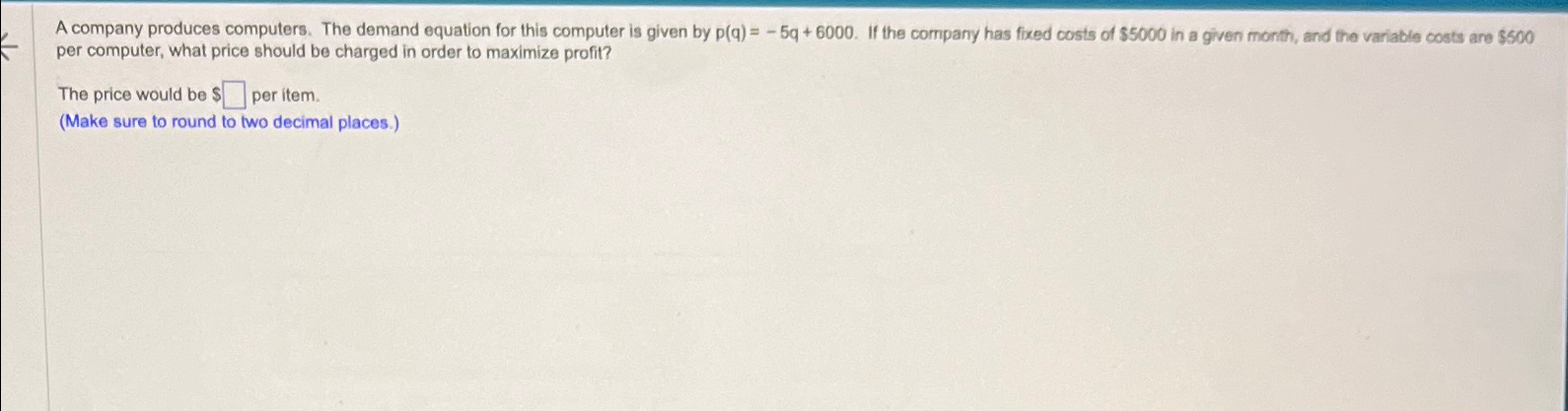 Solved A company produces computers. The demand equation for | Chegg.com