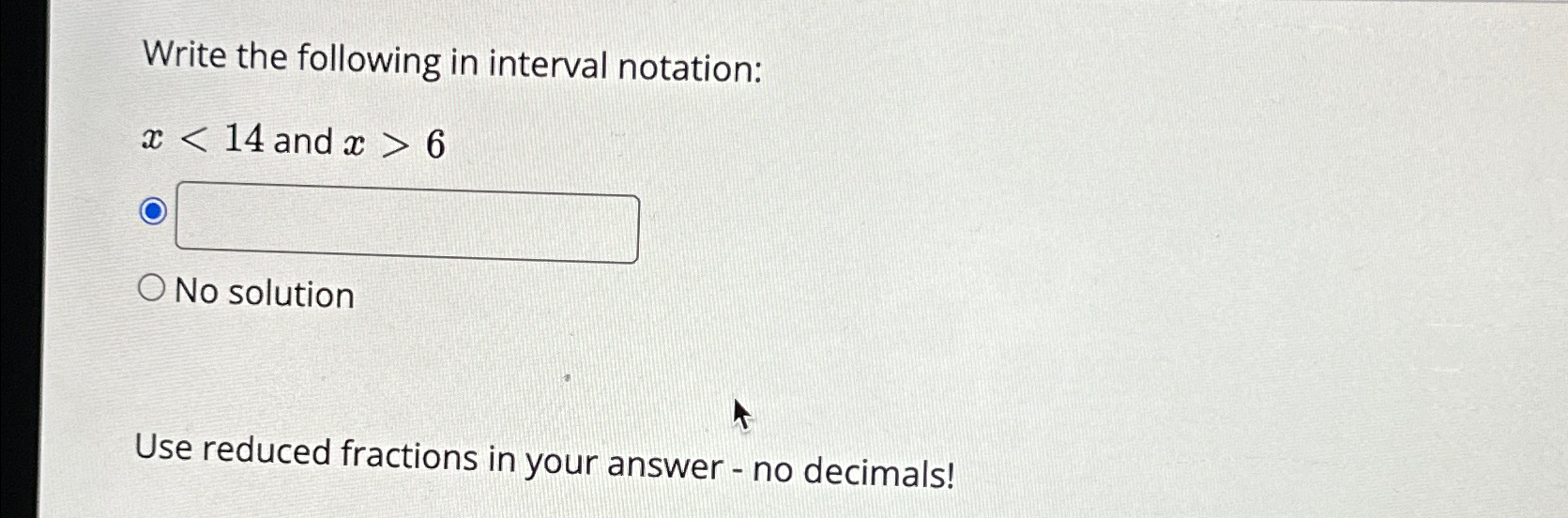 Write the following in interval notation:x
