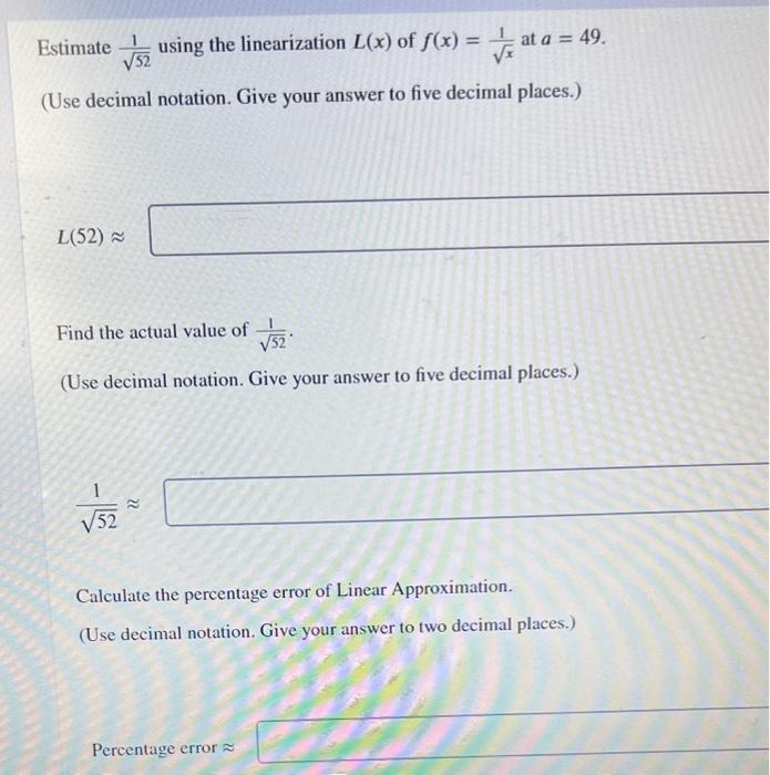 Solved Estimate 521 Using The Linearization L X Of F X X1