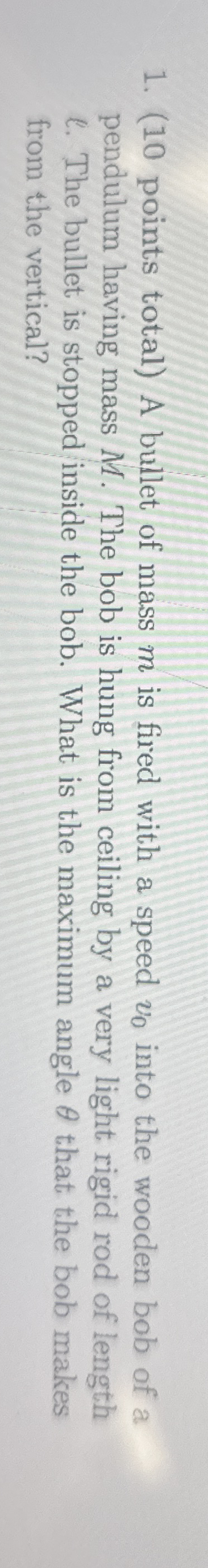 Solved ( 10 ﻿points total) ﻿A bullet of mass m ﻿is fired | Chegg.com
