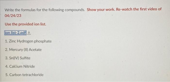 Solved Write the formulas for the following compounds. Show | Chegg.com