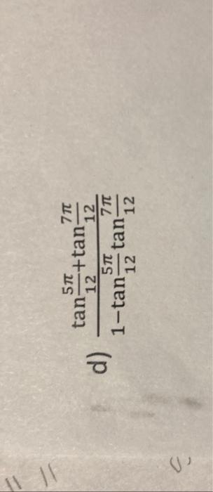 Solved use the trig identities to find tbe exact value of | Chegg.com