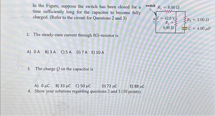 Solved In the Figure, suppose the switch has been closed for | Chegg.com